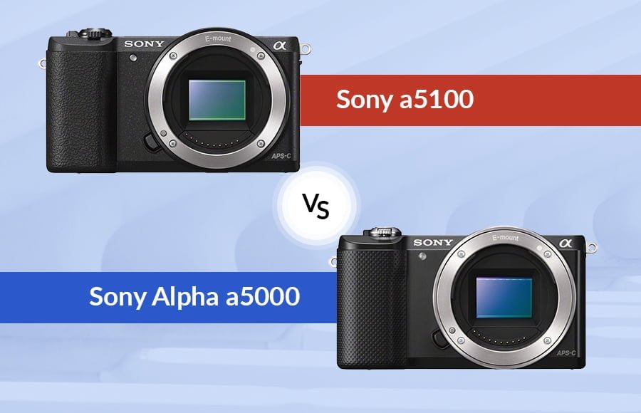 Sony a5000 vs Sony a5100 : Lequel choisir ? - photosavi